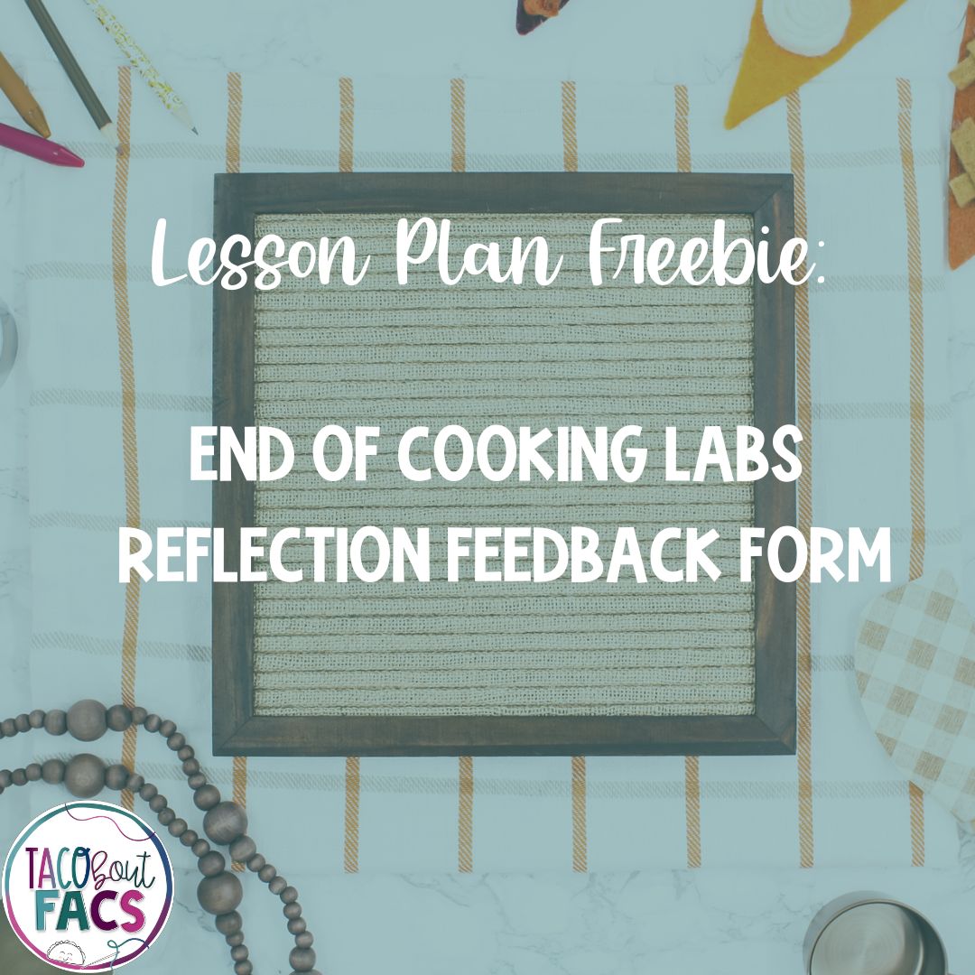 1 Simple FCS Food Lab Reflection Feedback to Yield Big Results - Taco ...